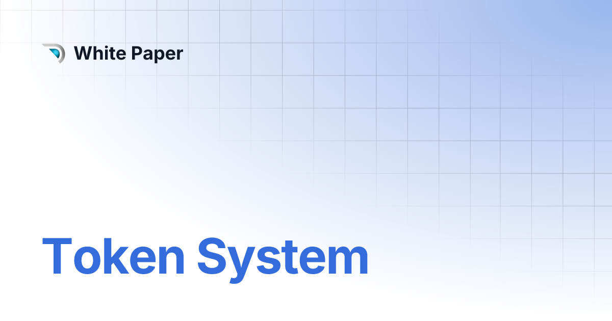 Token System | White Paper